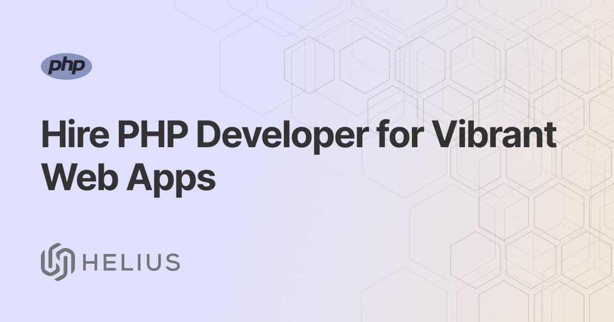 Full-Stack Development with Expert PHP Developers | Helius Work