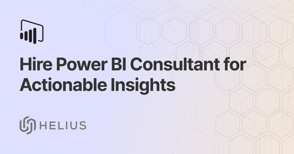 Unlock Data Insights: Power BI Consulting Services | Helius Work